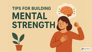 Tips for Building Mental Strength