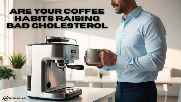Coffee Machines Found as a Hidden Culprit of Bad Cholesterol