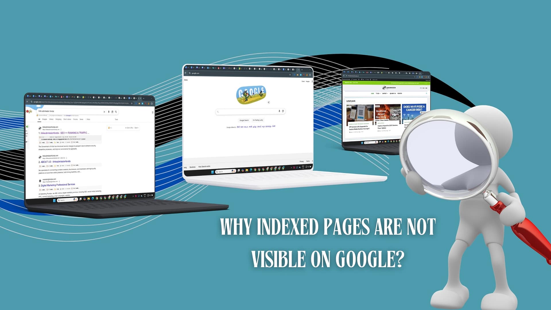 Why Indexed Pages Are Not Visible on Google (And How to Fix It) - linksubmissionfunda