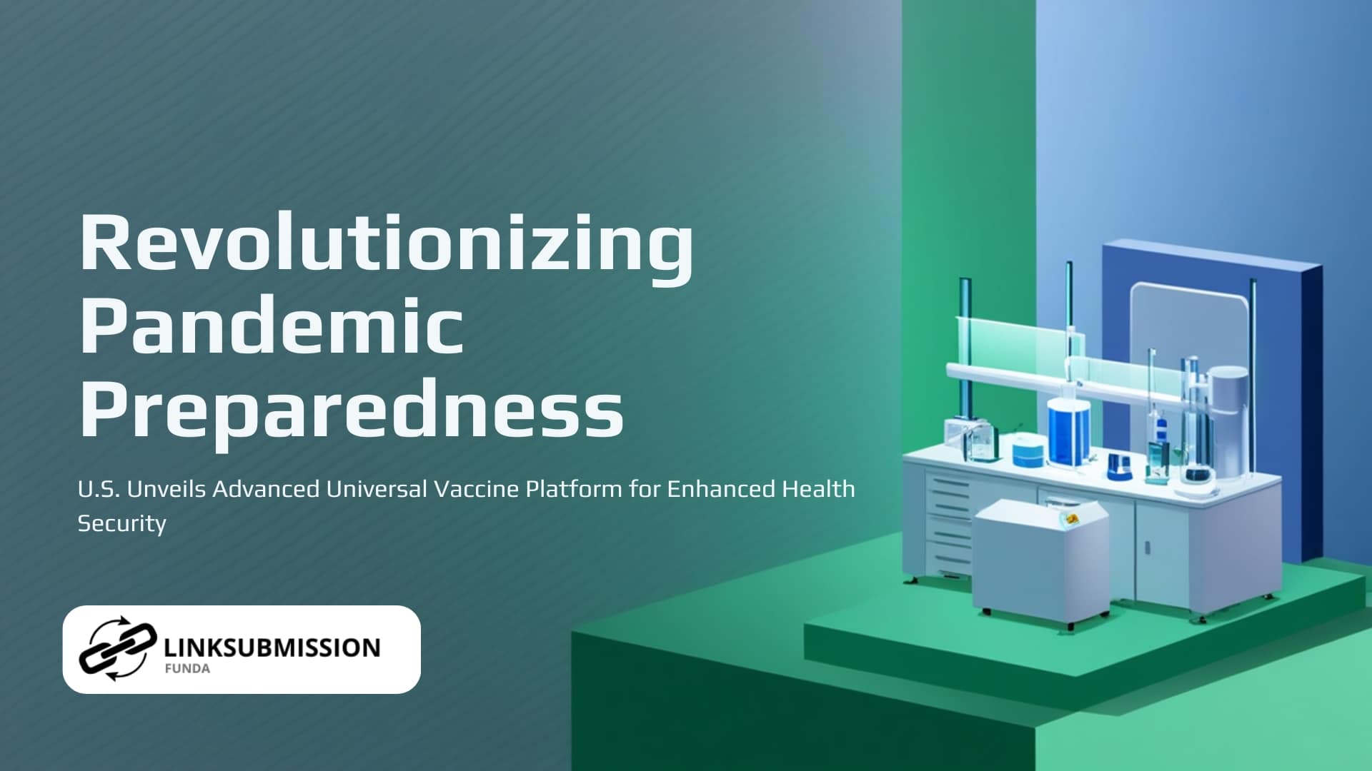 Revolutionizing Pandemic Preparedness