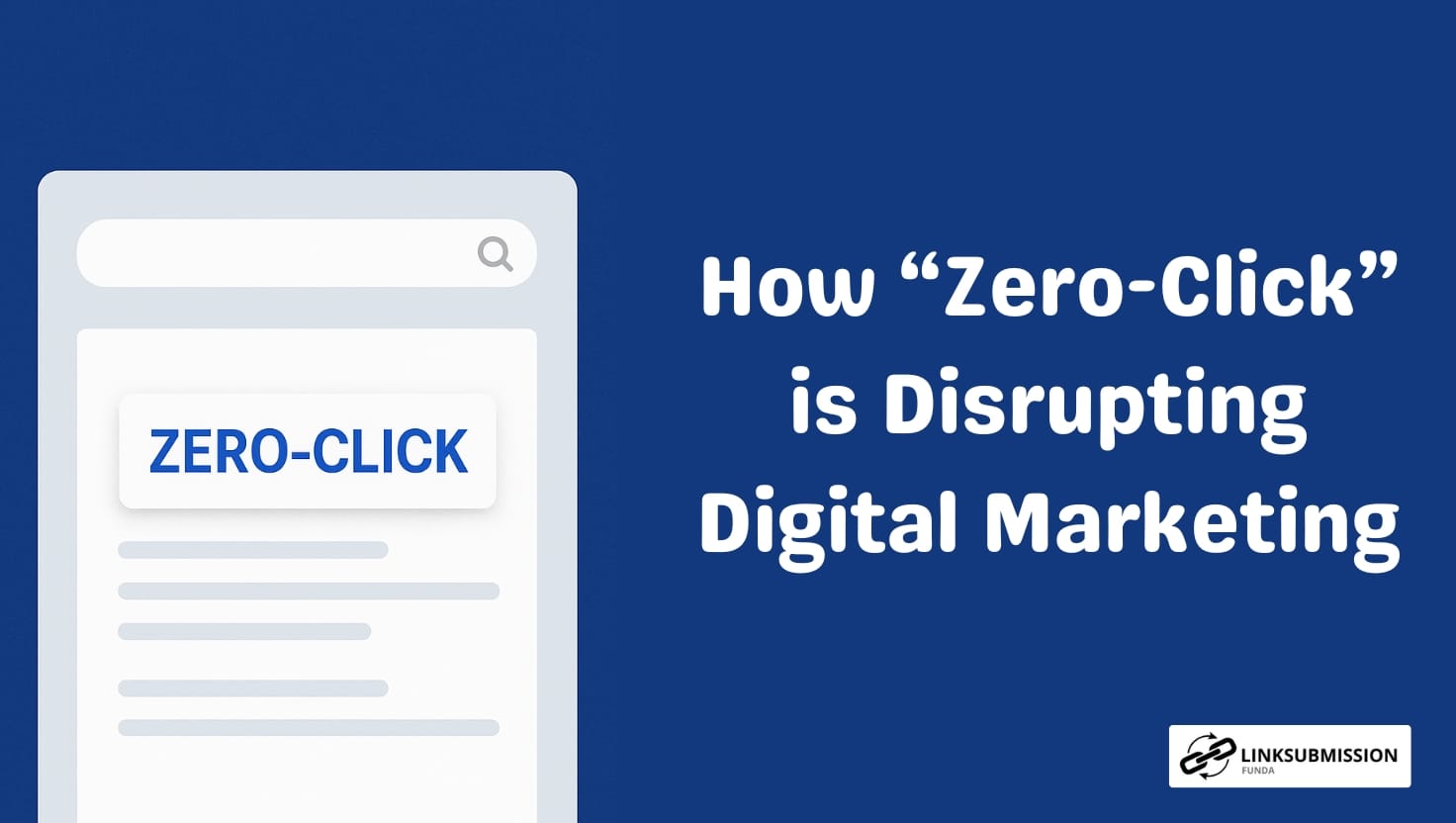 How “Zero-Click” is Disrupting Digital Marketing
